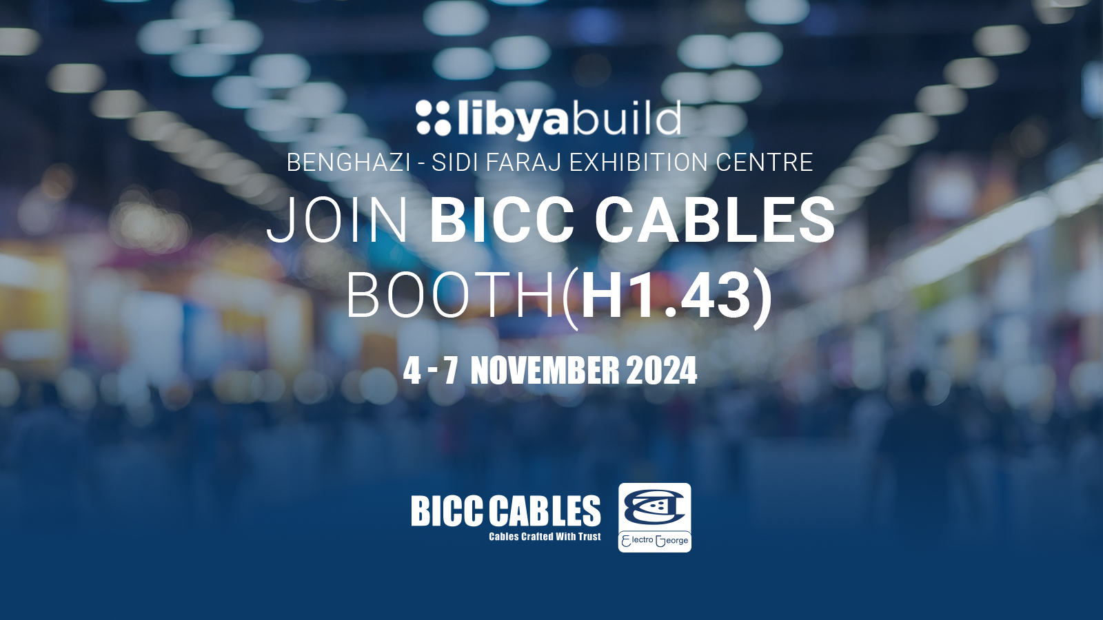 BICC CABLES at Libya Build: Showcase of Innovation